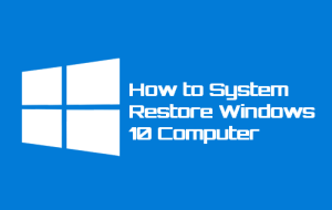 Comment utiliser la restauration du système sous Windows 10 [étapes ...