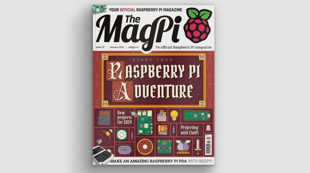 Le numéro 137 du magazine MagPi vous emmène dans l'aventure Raspberry ...